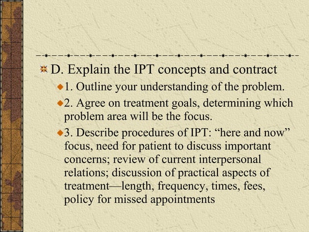 Interpersonal psychotherapy | PPT | Mental Health | Diseases and Conditions