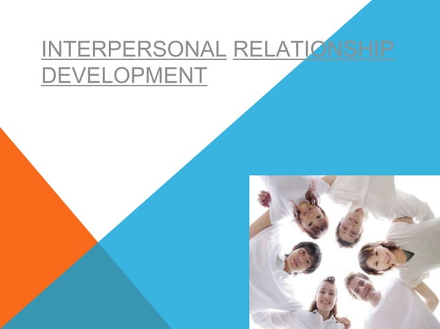 Interpersonal relationship in business environment | PPT