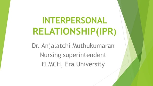 INTERPERSONAL RELATIONSHIP(IPR).pptx