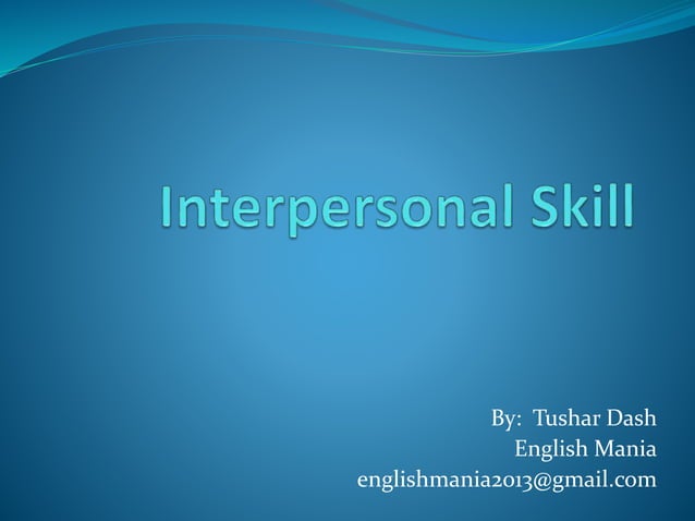 Interpersonal skill | PPTX
