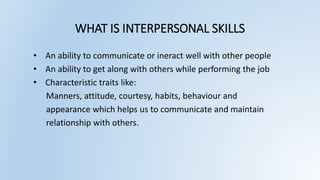 INTERPERSONAL SKILLS | PPTX