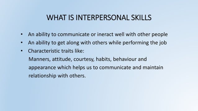INTERPERSONAL SKILLS | PPTX