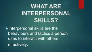 Interpersonal skills | PPTX