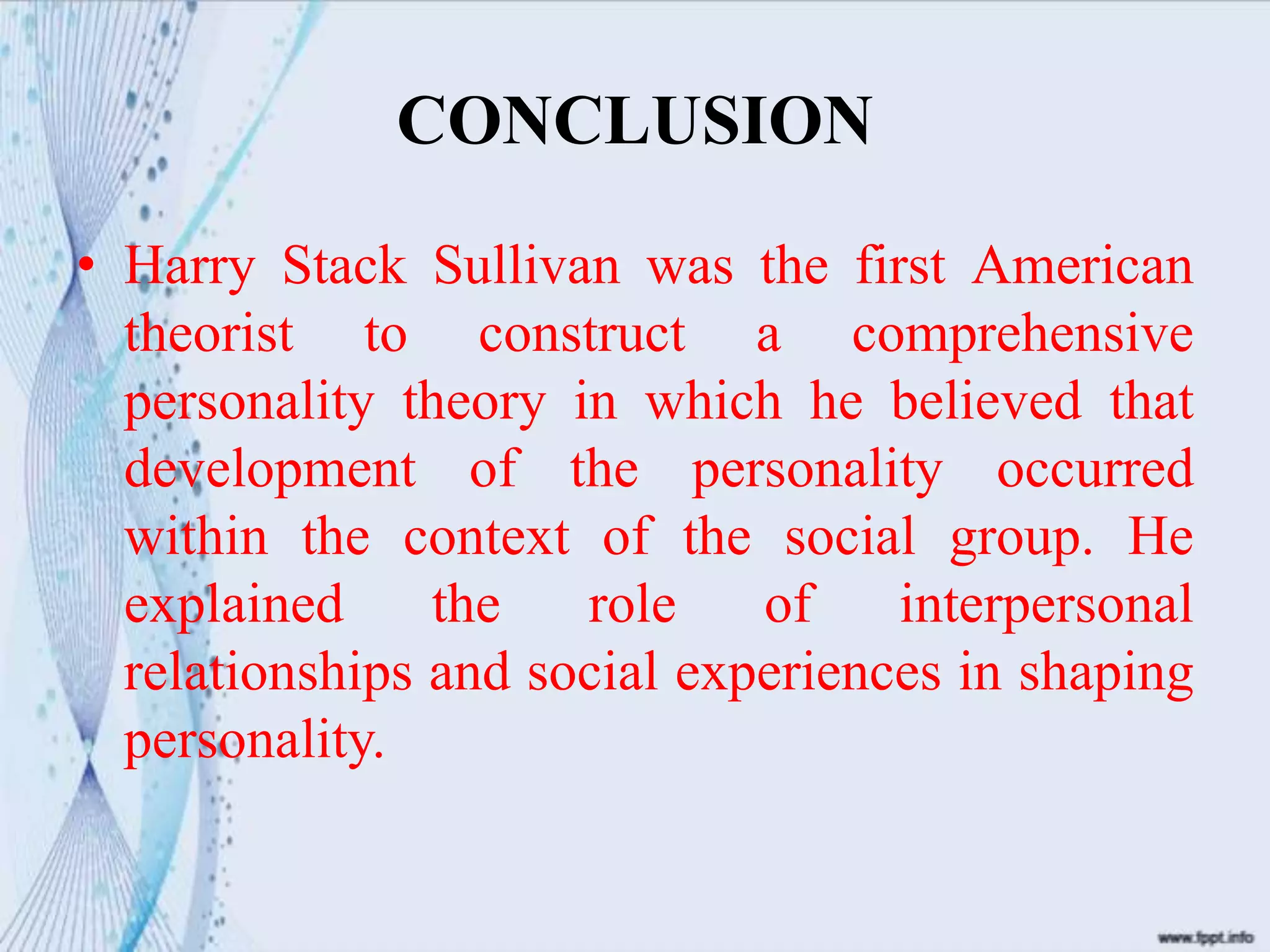 Interpersonal theory or sullivan theory | PPTX