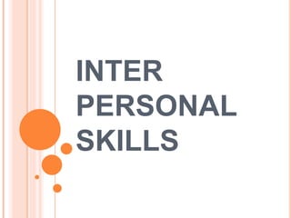 Interpersona skills.pptx