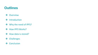 Interplanetary File System.pptx | Computer Networking | Computing