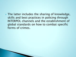 Interpol | PPTX | Crime & Harmful Acts to Individuals, Society & Human ...
