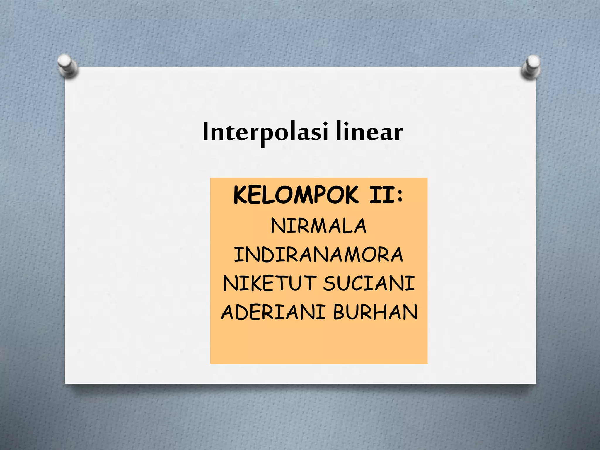 Interpolasi linear ppt | PPTX