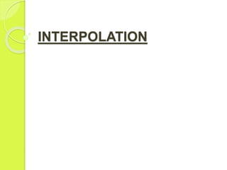 Interpolation | PPTX | Physics | Science
