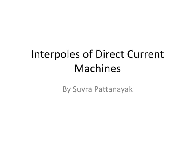 Interpoles of dc generetors | PPSX