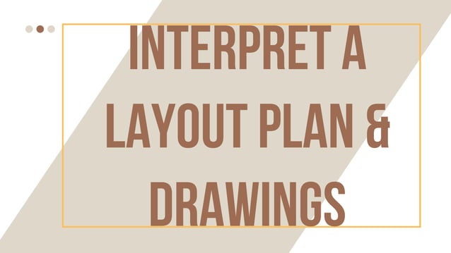 INTERPRET-PLANS-AND-DRAWINGS.pptx | Drawing and Sketching | Arts and Crafts