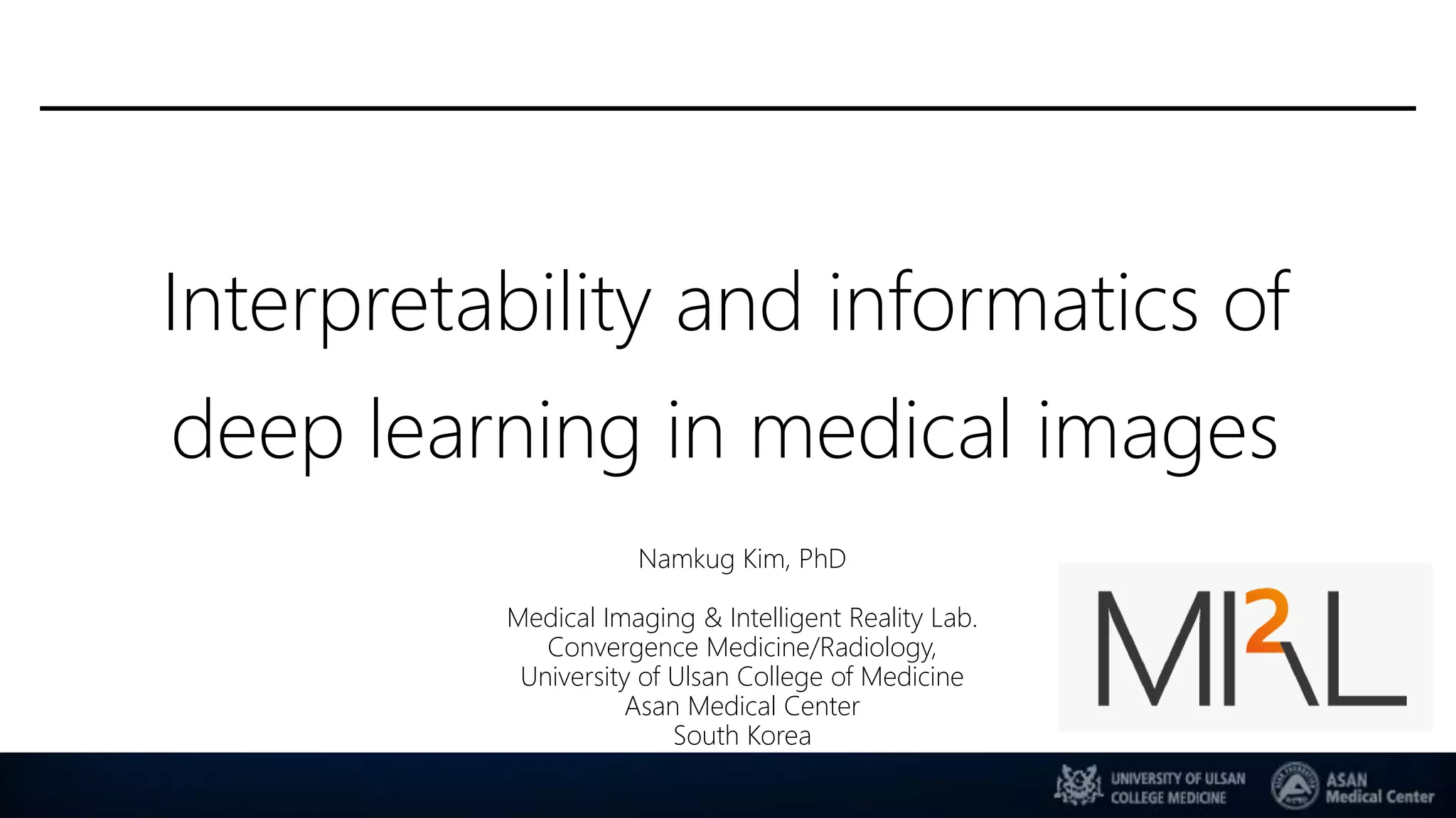 Interpretability and informatics of deep learning in medical images3 | PPT