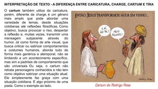 INTERPRETAÇÃO DE TEXTO - A DIFERENÇA ENTRE CARICATURA, CHARGE, CARTUM E ...
