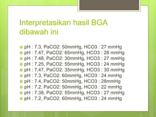 Interpretasi analisa gas darah | PPTX