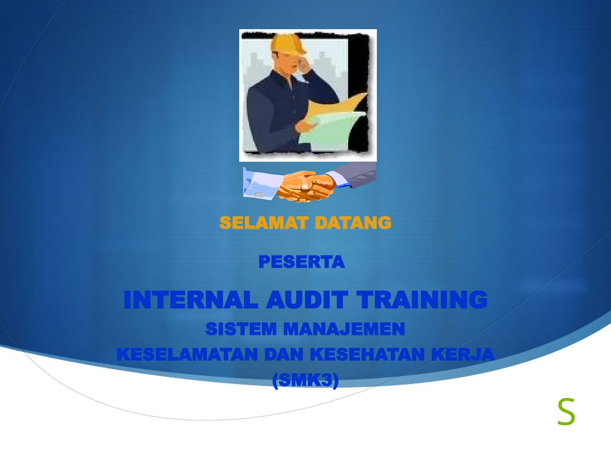INTERPRETASI Audit Internal SMK3 INTERPRETASI Audit Internal SMK3.pptx