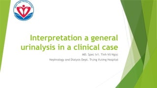 Interpretation a general urinalysis in a clinical case.pptx