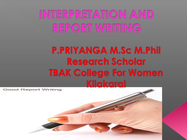 Interpretation and Report writing | PPT | Education
