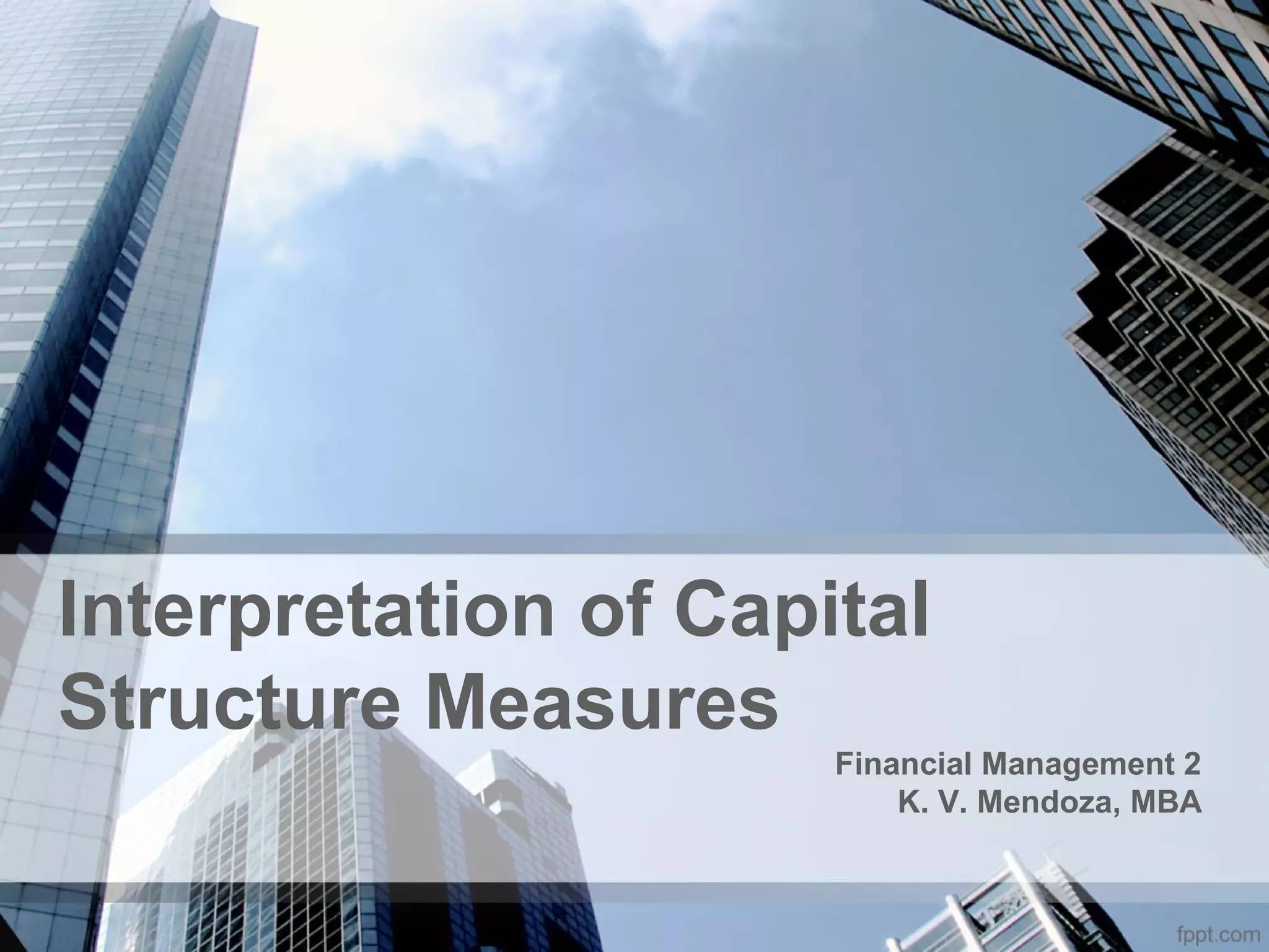 Interpretation of capital structure measures. fm2 | PPT