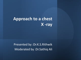 Interpretation of chest xray ppt | PPTX