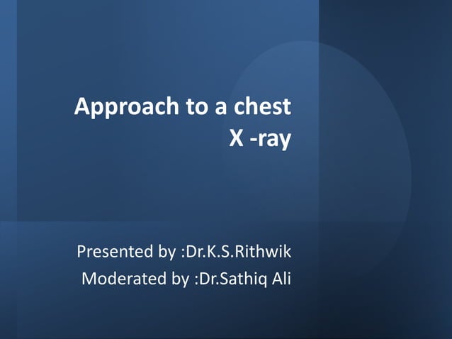 Interpretation of chest xray ppt | PPTX