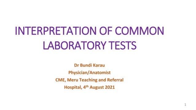INTERPRETATION OF COMMON LAB TESTS.pptx | Blood Disorders | Diseases ...