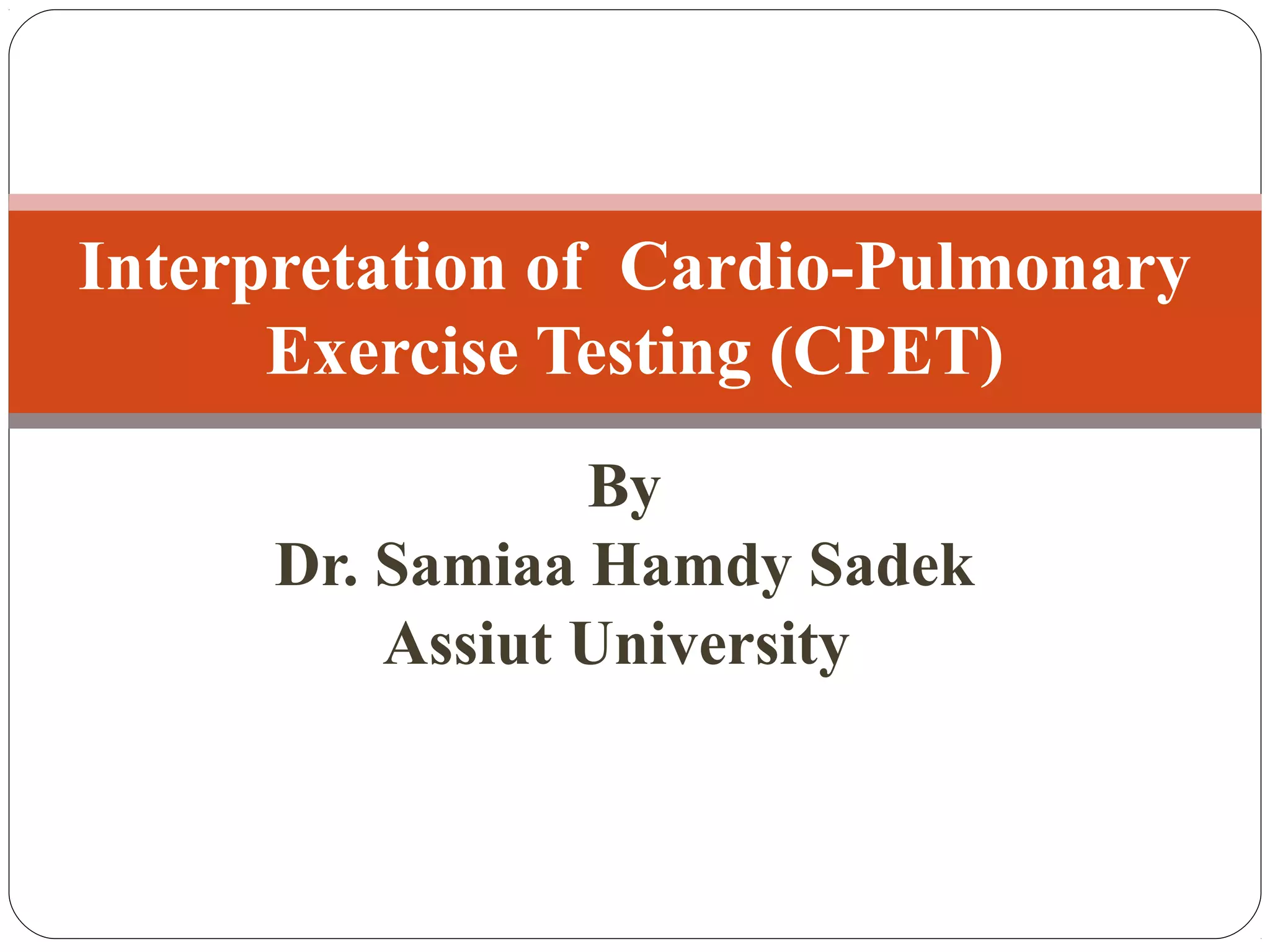 Interpretation of CPET | PPT