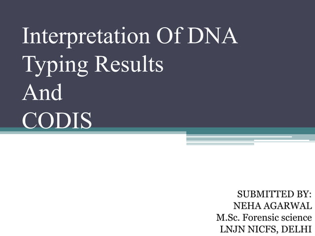 Interpretation of dna typing results and codis | PPTX | Chemistry | Science