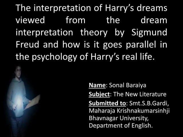 Interpretation of dream by freud in harry’s dream | PPT