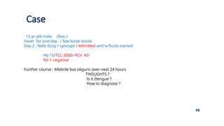 Interpretation of investigations in Dengue.pptx