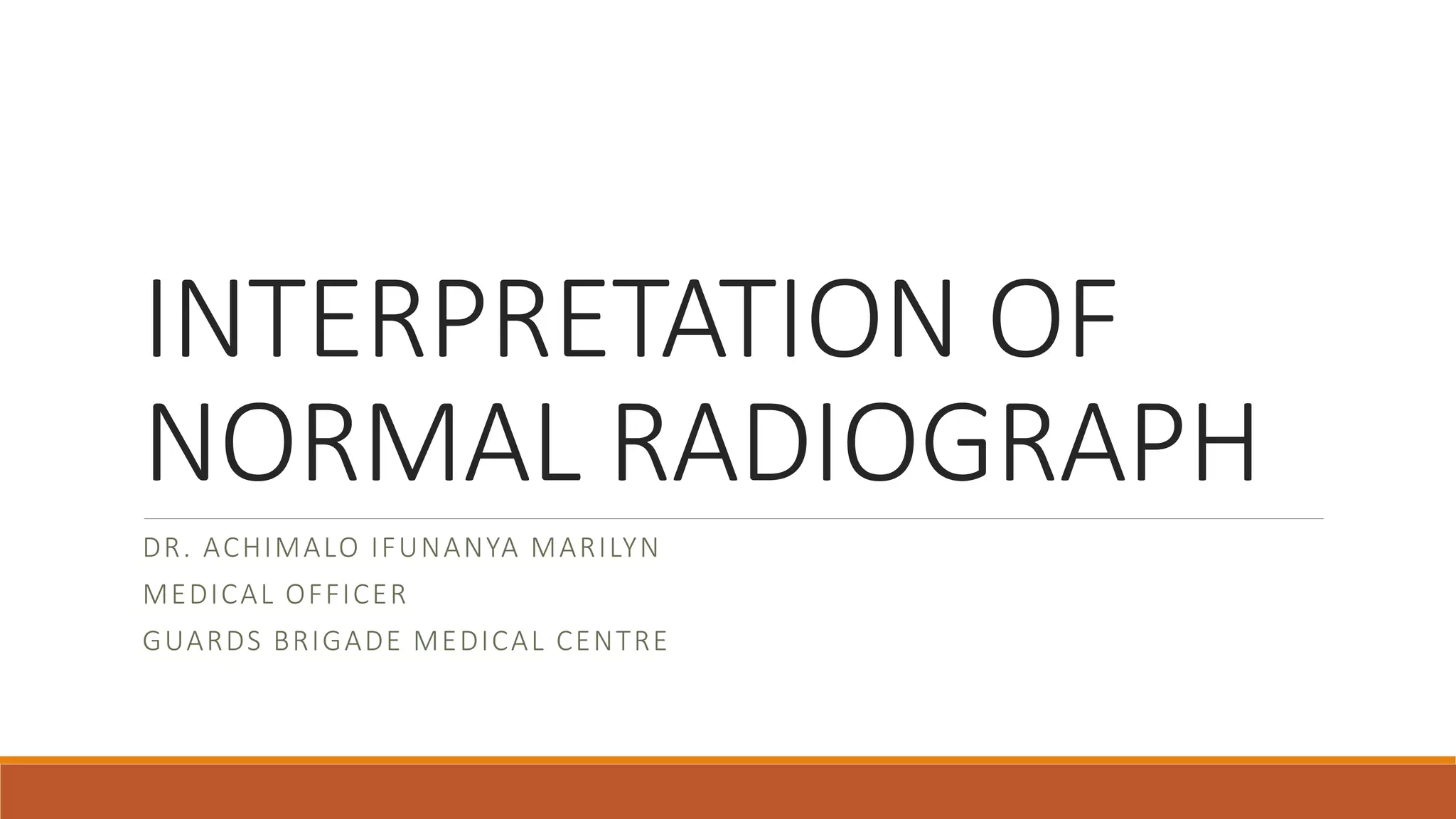 Interpretation of normal radiograph | PPTX