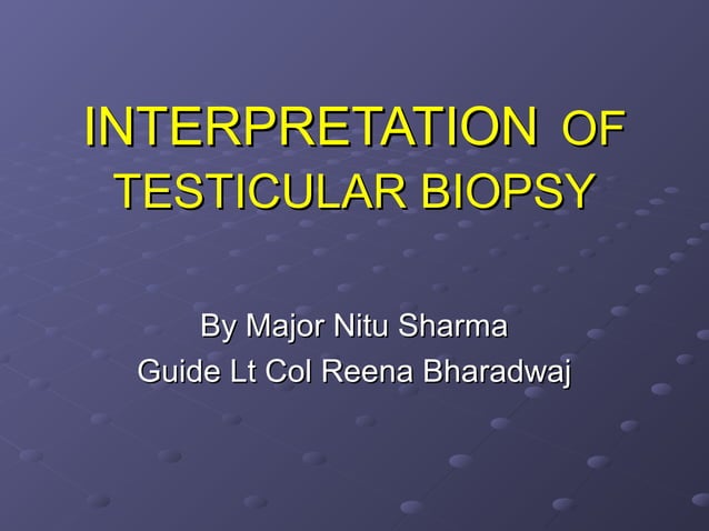 Interpretation of testicular biopsy | PPT