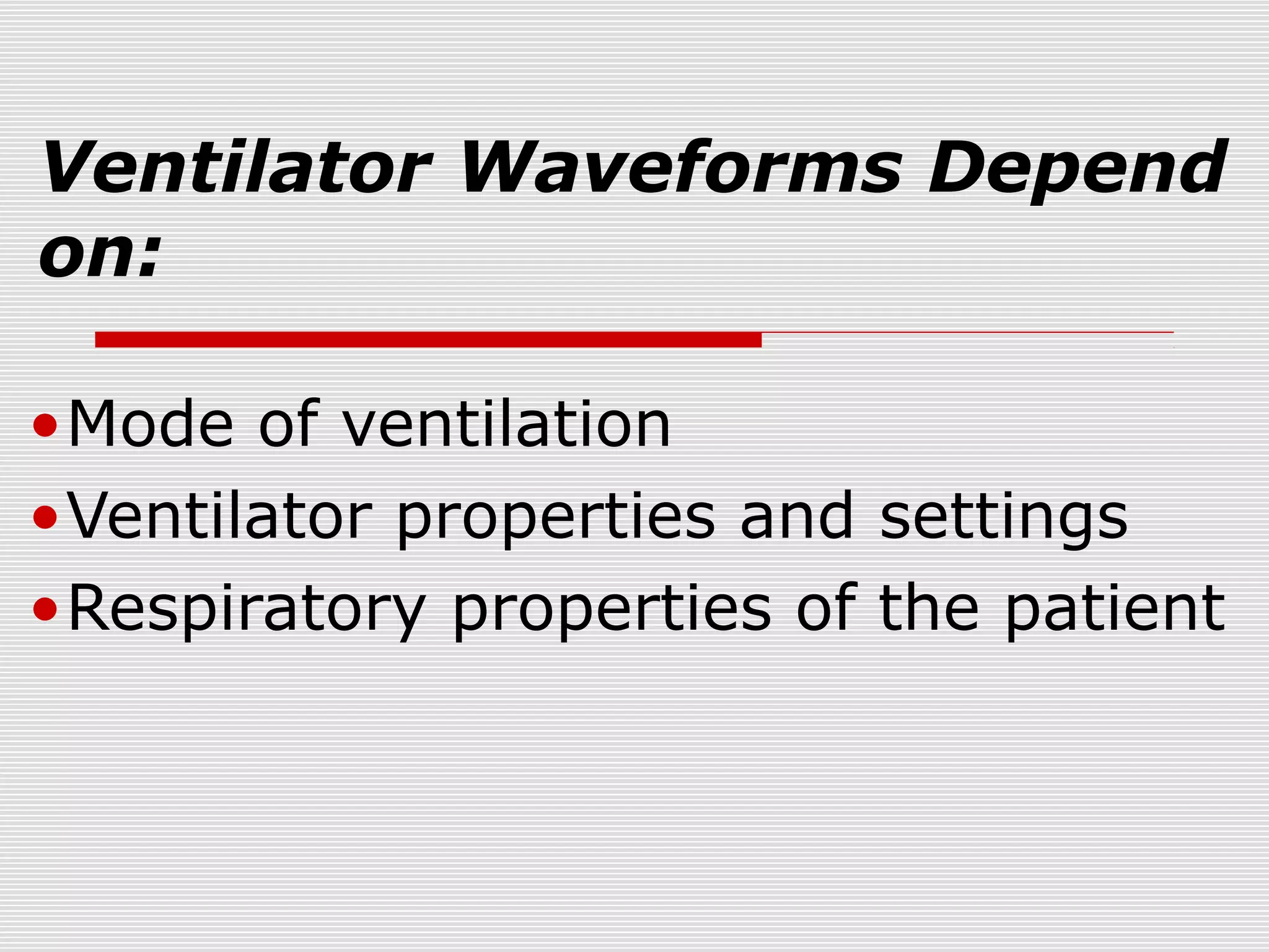Interpretation of ventilator graphics | PPT