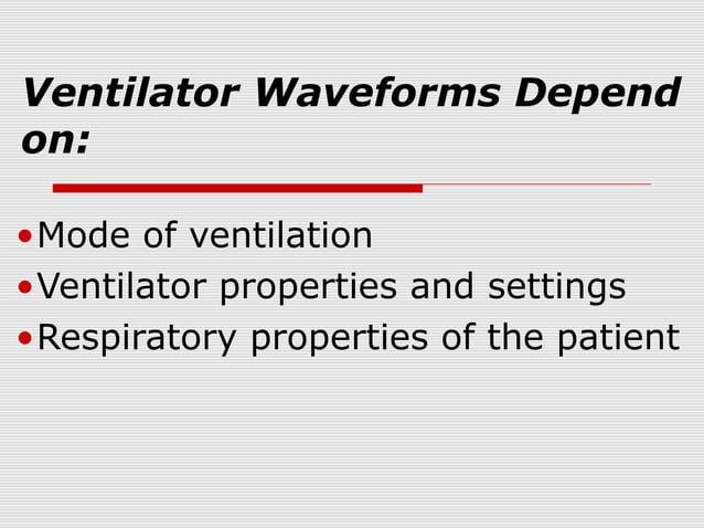 Interpretation of ventilator graphics | PPT