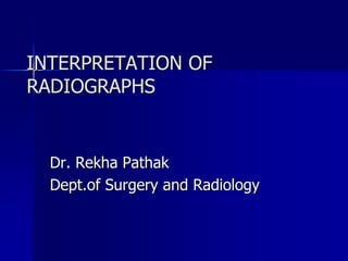 interpretations_of_radiographs2022.ppt