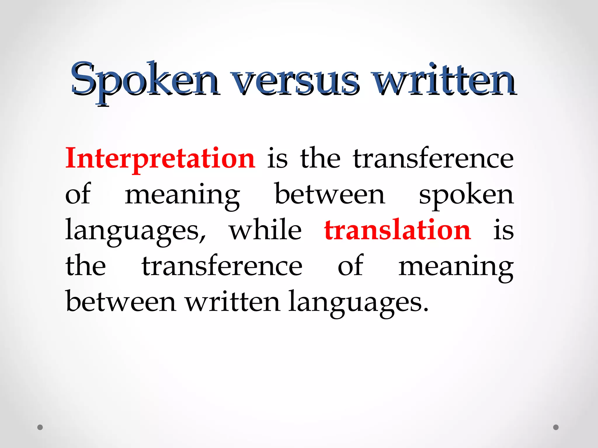 Interpretation vs. translation | PPT