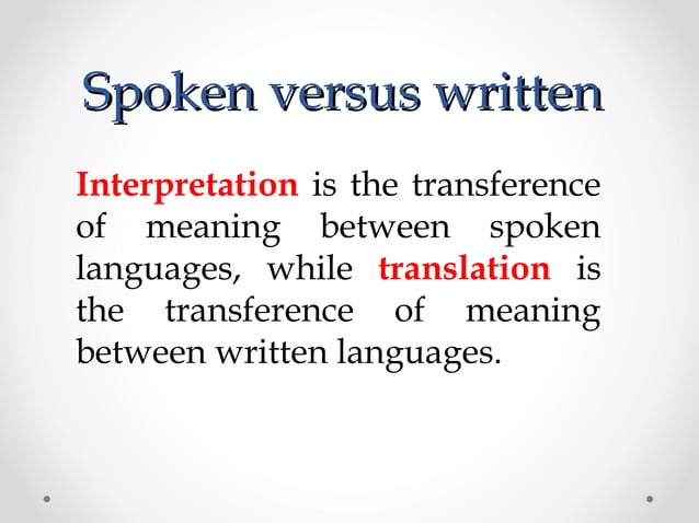 Interpretation vs. translation | PPT