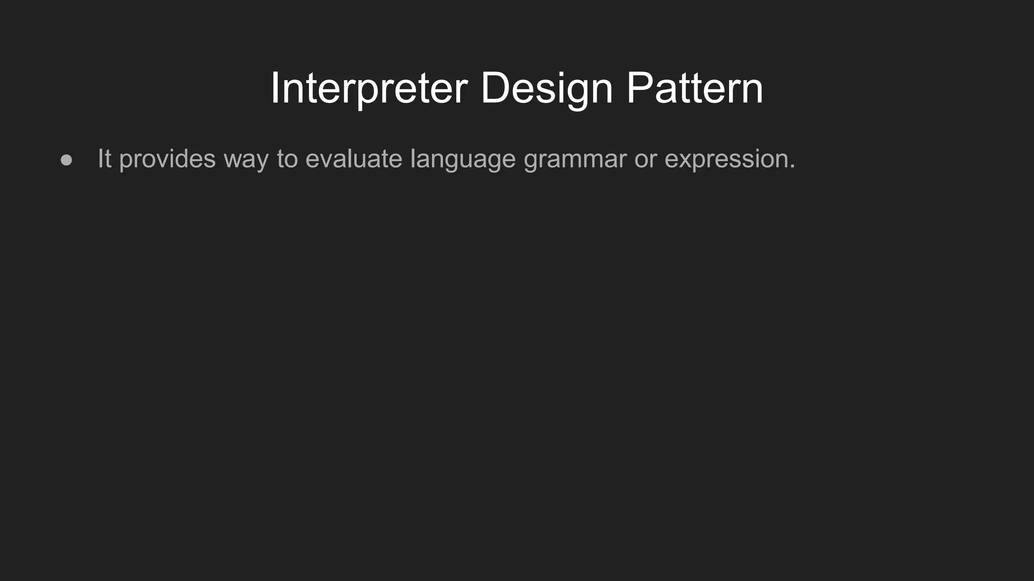 Interpreter Design Pattern Real Time Examples Ppt