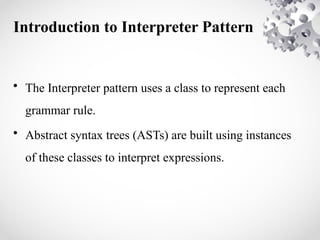 Interpreter design pattern ppt (2) (1).pptx