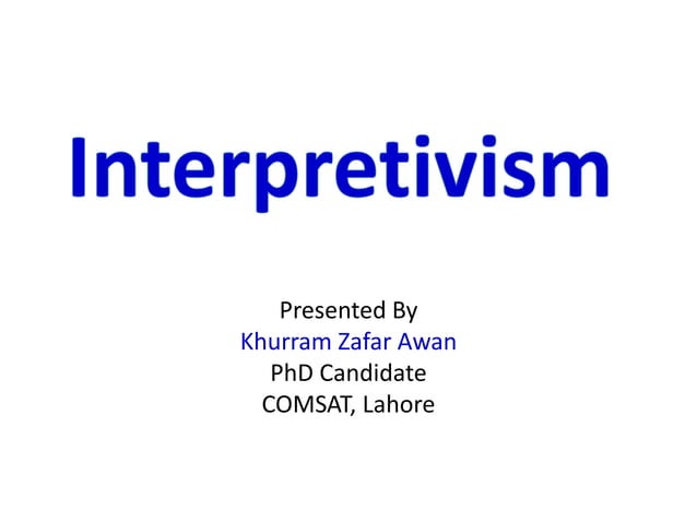 Interpretevism vs positivism | PPTX | Science