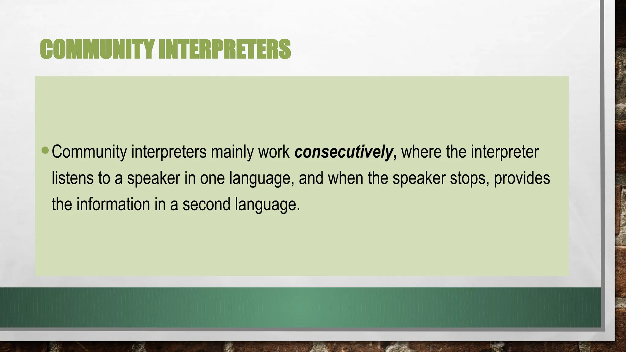 What is interpreting? Types of interpreting styles | PPT