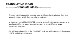 UNIT 1 Studio Art- Interpreting art ideas and intro | PPTX