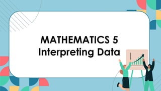Interpreting Data for Grade 5 Students.pptx