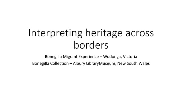 Interpreting heritage across borders | PPT