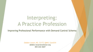 Interpreting is a Practice Profession Improving Professional ...