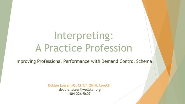 Interpreting is a Practice Profession Improving Professional ...