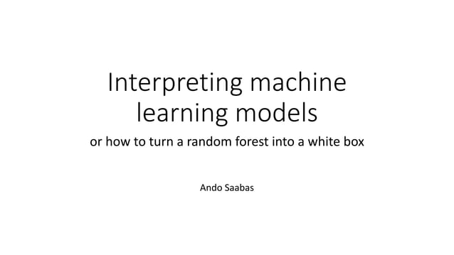 Interpreting machine learning models | PPTX