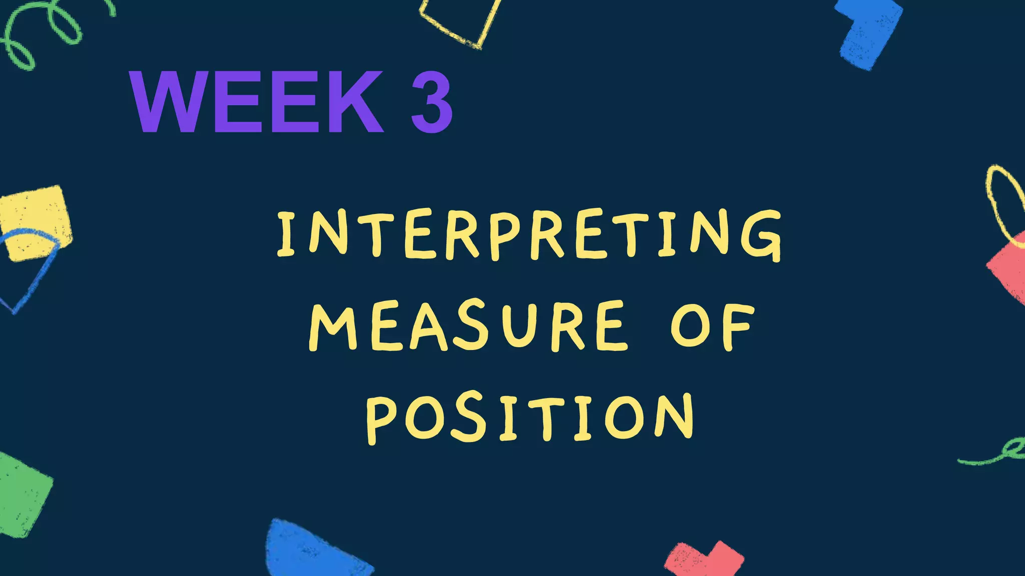 INTERPRETING MEASURE OF POSITION.pptx