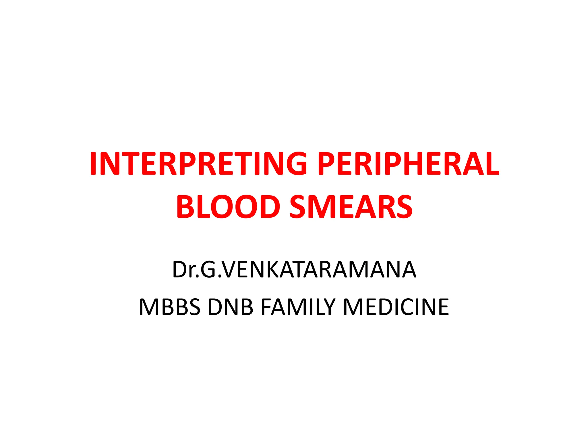 interpreting peripheral blood smears.pptx