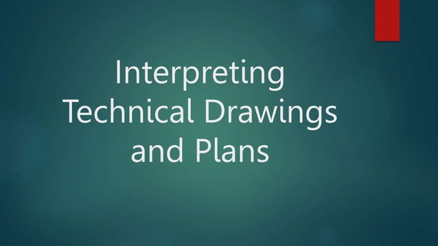 Interpreting Technical Drawings and Plans.pptx