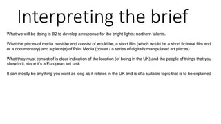 Interpreting the brief for the media IDY | PPT